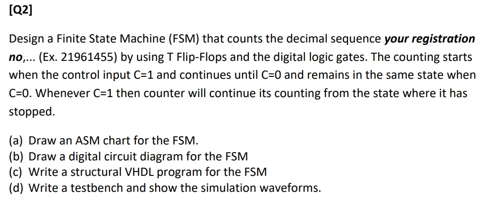 [Q2] Design a Finite State Machine (FSM) that counts | Chegg.com