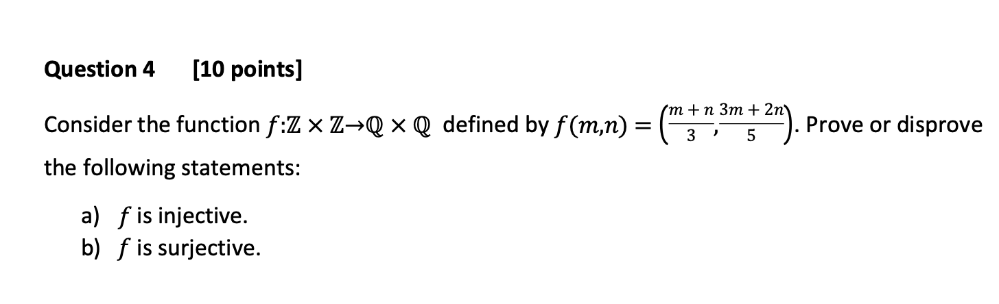 Solved Consider the function f:Z×Z→Q×Q defined by | Chegg.com