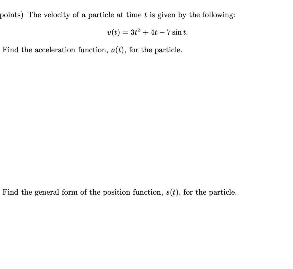 Solved points) The velocity of a particle at time t is given | Chegg.com