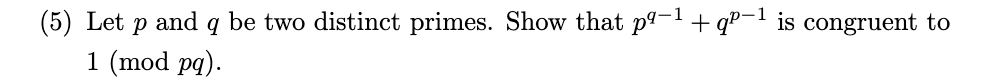 Solved (5) Let р and q be two distinct primes. Show that | Chegg.com