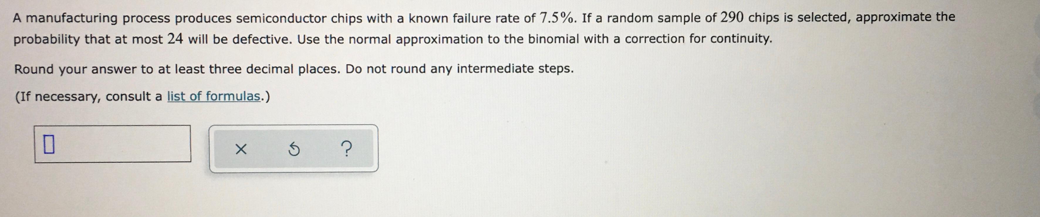 Solved A manufacturing process produces semiconductor chips | Chegg.com