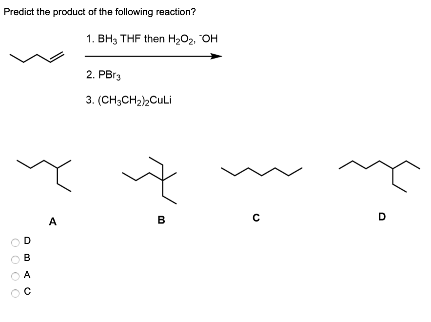 Solved Predict the product of the following reaction? 1. BH3 | Chegg.com