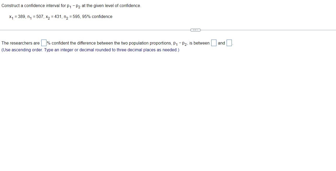 Solved Construct a confidence interval for p1-p2 ﻿at the | Chegg.com