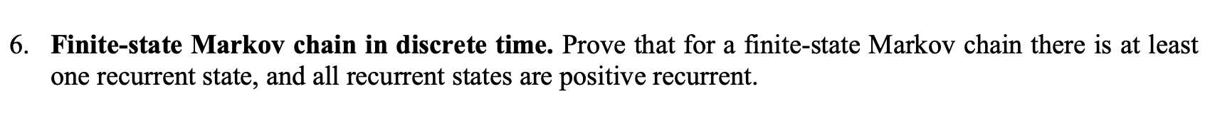 Solved 6. Finite-state Markov chain in discrete time. Prove | Chegg.com