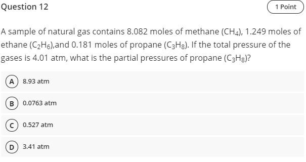 Solved Question 12 1 Point A sample of natural gas contains | Chegg.com