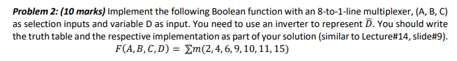 Solved Problem 2: (10 marks) Implement the following Boolean | Chegg.com