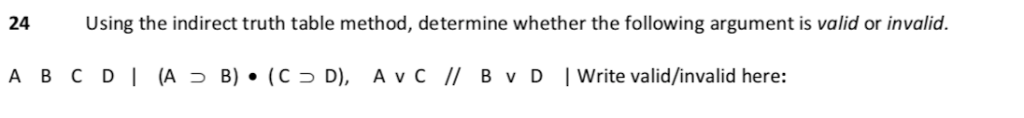 Solved 24 Using the indirect truth table method, determine | Chegg.com