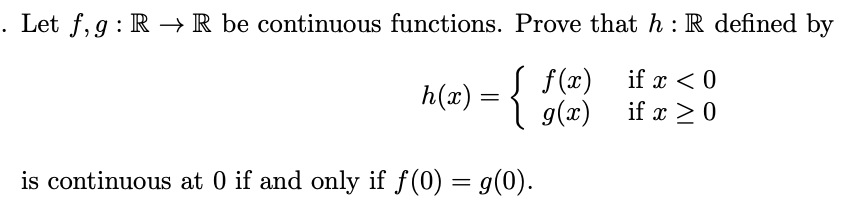 Solved . Let f,g: R + R be continuous functions. Prove that | Chegg.com