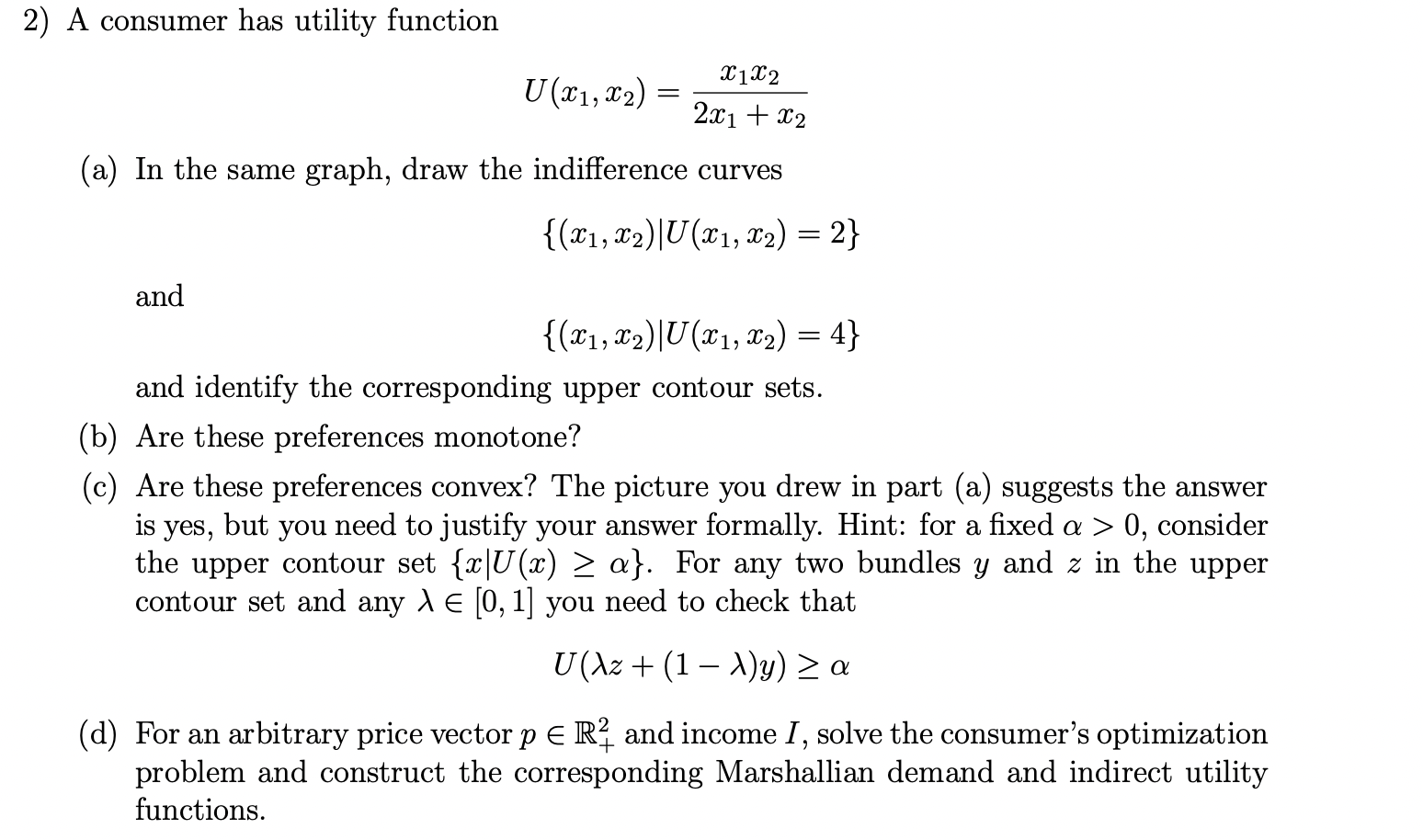 Solved 2) A consumer has utility function | Chegg.com