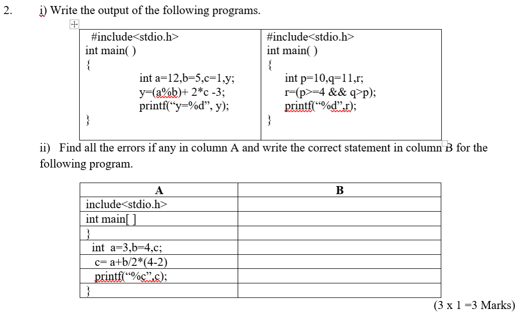 Solved 2. 1) Write the output of the following programs. | Chegg.com