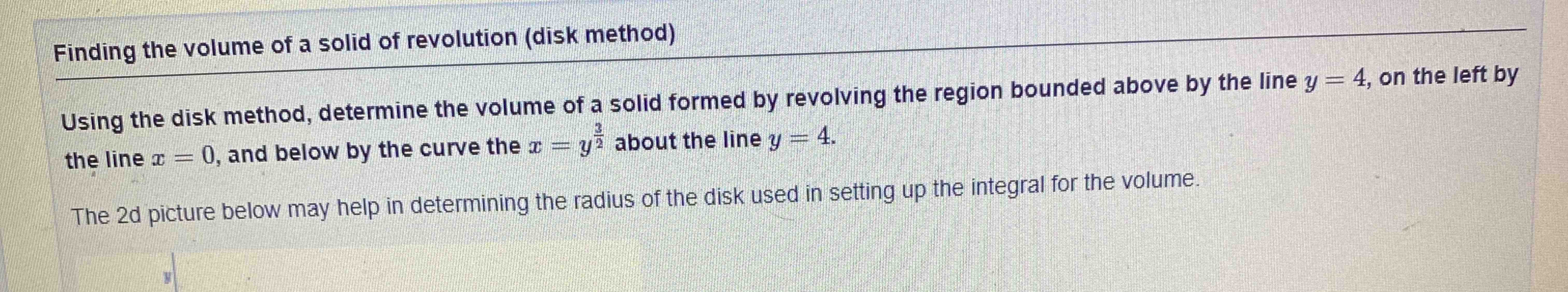 Solved Finding the volume of a solid of revolution (disk | Chegg.com Solved Finding the volume of a solid of revolution (disk | Chegg.com