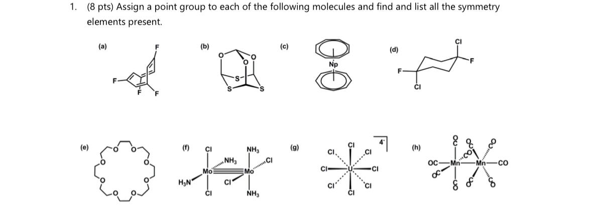 Solved (8 ﻿pts) ﻿Assign a point group to each of the | Chegg.com