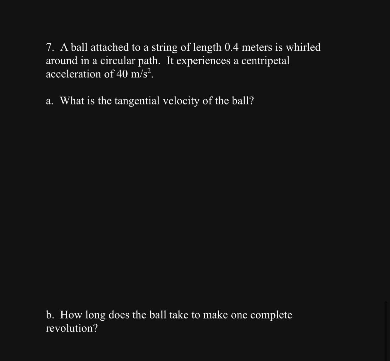Solved 7. A ball attached to a string of length 0.4 meters | Chegg.com