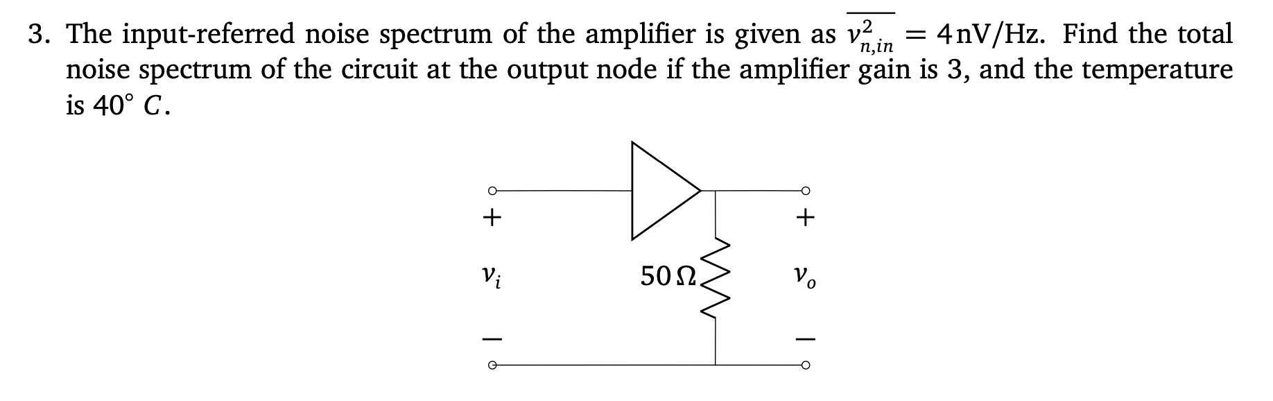 Solved 3. The input-referred noise spectrum of the amplifier | Chegg.com