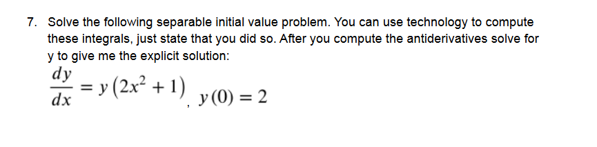 Solved 7 Solve The Following Separable Initial Value 3550