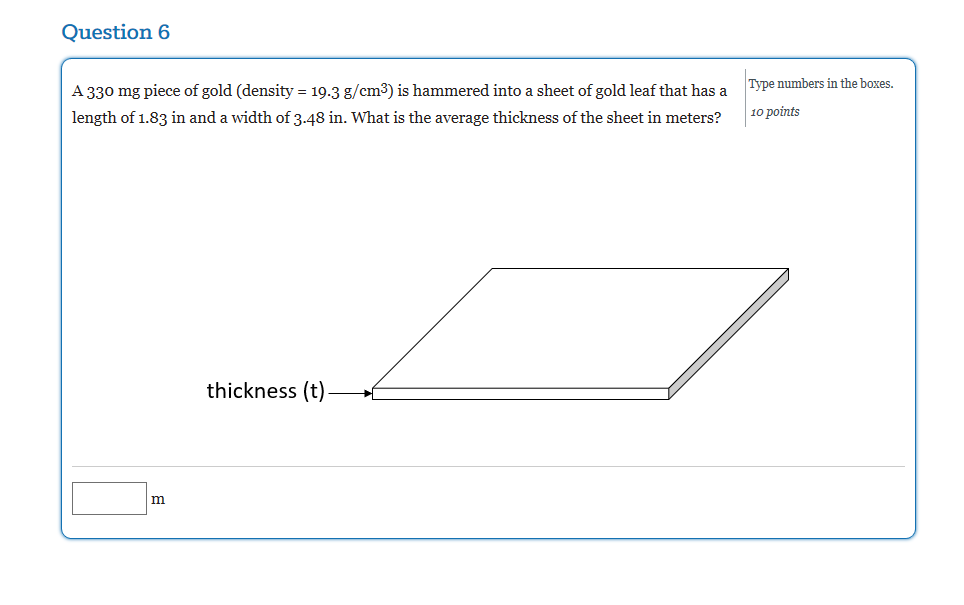 Solved Question 6 A 330 mg piece of gold (density = 19.3 | Chegg.com