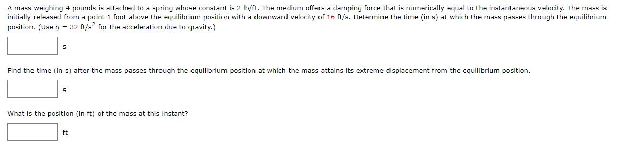 Solved position. (Use g=32ft/s2 for the acceleration due to | Chegg.com