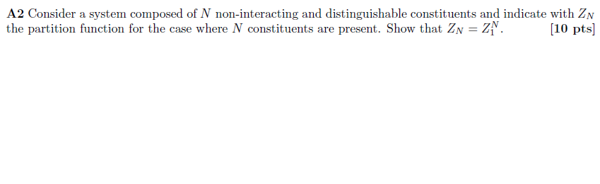 Solved A2 Consider a system composed of N non-interacting | Chegg.com
