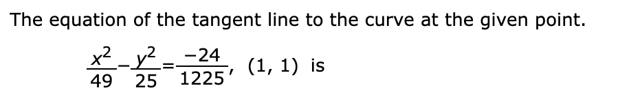 Solved The equation of the tangent line to the curve at the | Chegg.com