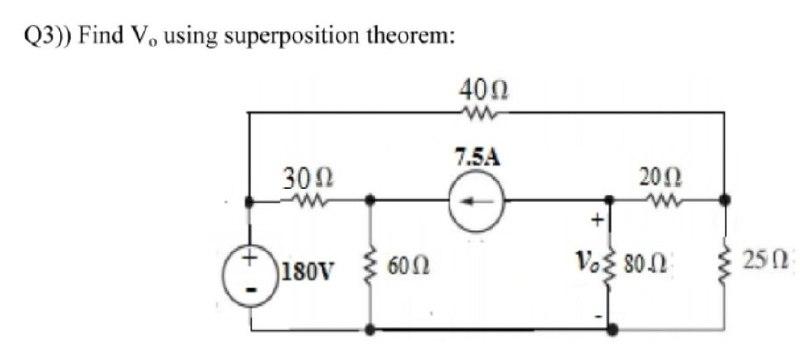 Solved Q3) Find V, using superposition theorem: 400 w 7.5A | Chegg.com