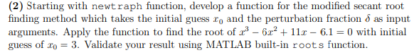 Solved Starting with newtraph function, develop a function | Chegg.com