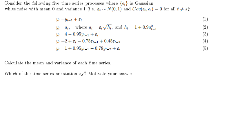Solved Consider the following five time series processes | Chegg.com