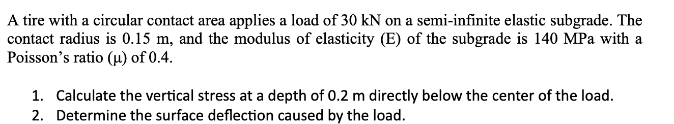 Solved A tire with a circular contact area applies a load of | Chegg.com