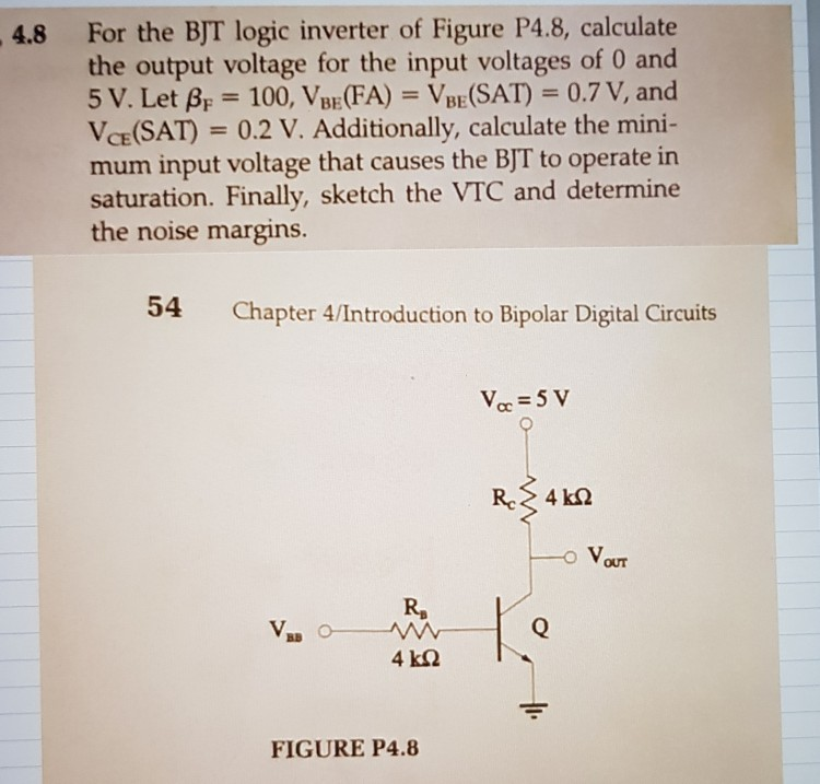 Solved For the BJT logic inverter of Figure P4.8, calculate | Chegg.com