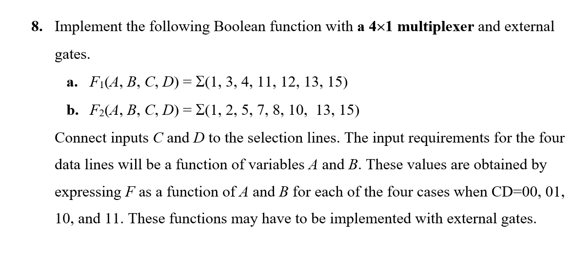 Solved 8. Implement the following Boolean function with a | Chegg.com