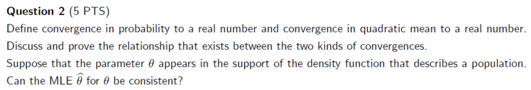 Solved Question 2 (5 PTS) Define convergence in probability | Chegg.com