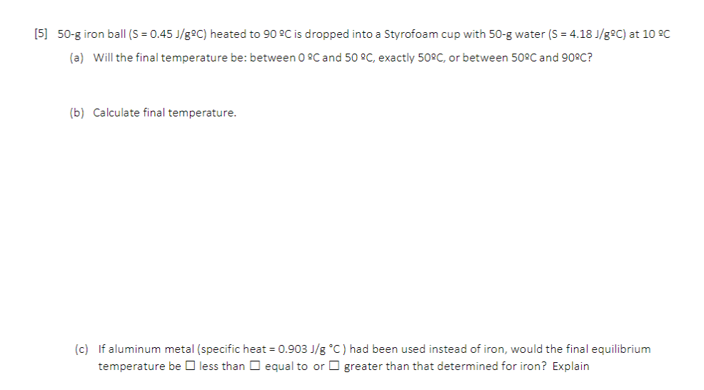 Solved (a) Will the final temperature be: between 0∘C and | Chegg.com