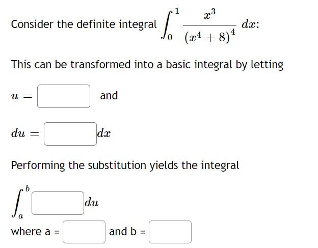 Solved Consider the definite integral ∫01(x4+8)4x3dx : This | Chegg.com
