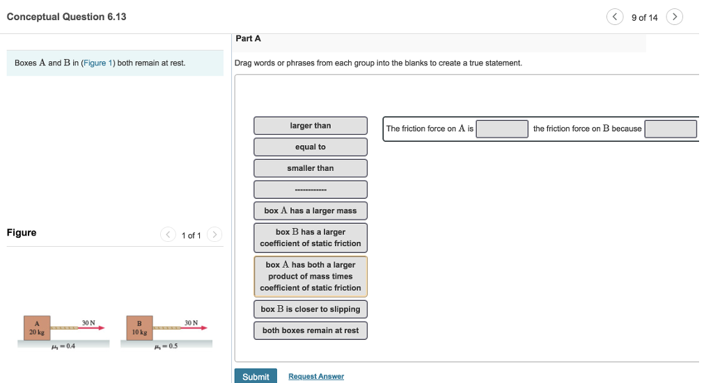 Solved Conceptual Question 6.13 9 of 14 Part A Boxes A and B | Chegg.com