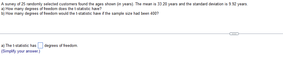 Solved A survey of 25 randomly selected customers found the | Chegg.com