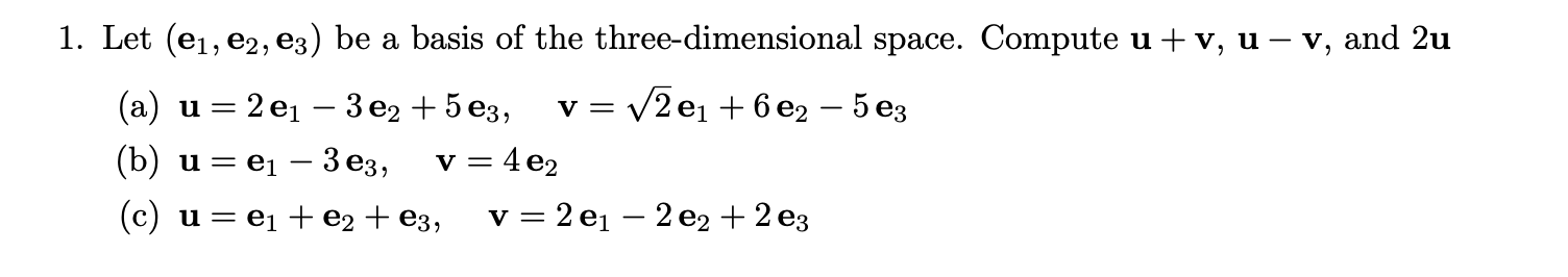 Solved V = 1. Let (e1, C2, C3) be a basis of the | Chegg.com