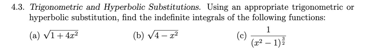 Solved 4.3. Trigonometric and Hyperbolic Substitutions. | Chegg.com
