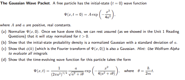 Solved The Gaussian Wave Packet. A free particle has the | Chegg.com