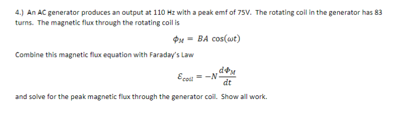 Solved 4.) An AC generator produces an output at 110 Hz with | Chegg.com