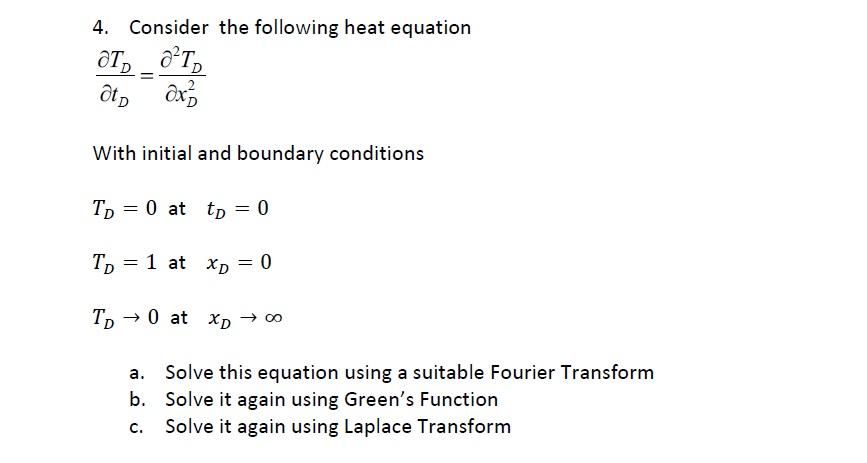 4. Consider the following heat equation OT,_0T, Oto | Chegg.com