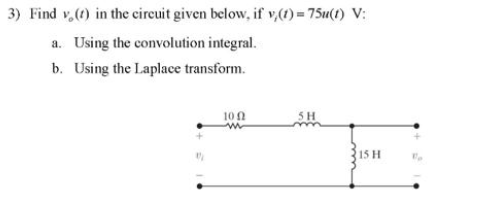 Solved 3) Find v0(t) in the circuit given below, if | Chegg.com