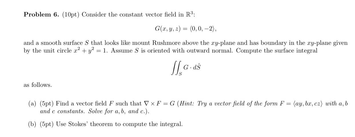 Solved Problem 6. (10pt) Consider the constant vector field | Chegg.com