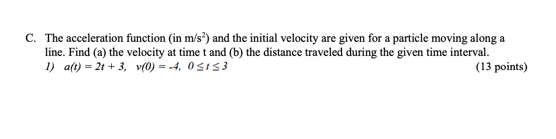 Solved The acceleration function (in m/s2 ) and the initial | Chegg.com