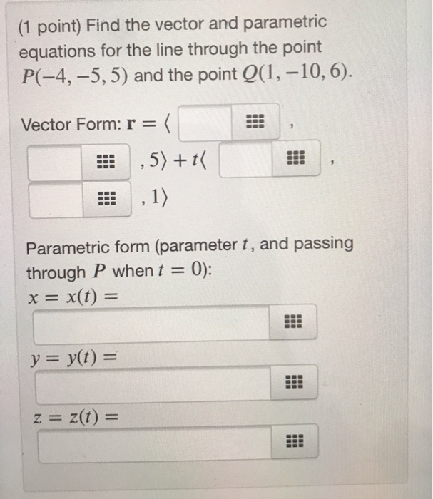 Solved (1 point) Find the vector and parametric equations | Chegg.com
