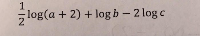 Solved 1 log(a 2) + logb - 2 log c 2 | Chegg.com