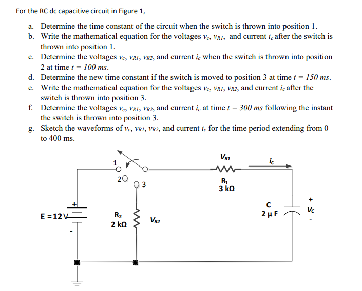 Solved For the RC dc capacitive circuit in Figure 1 , a. | Chegg.com