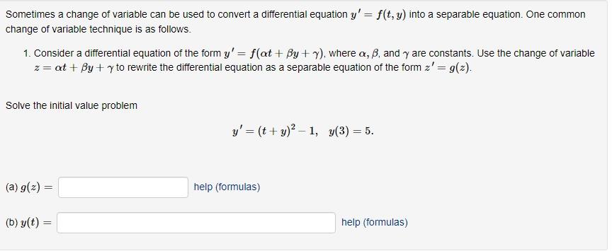 Solved = Sometimes a change of variable can be used to | Chegg.com