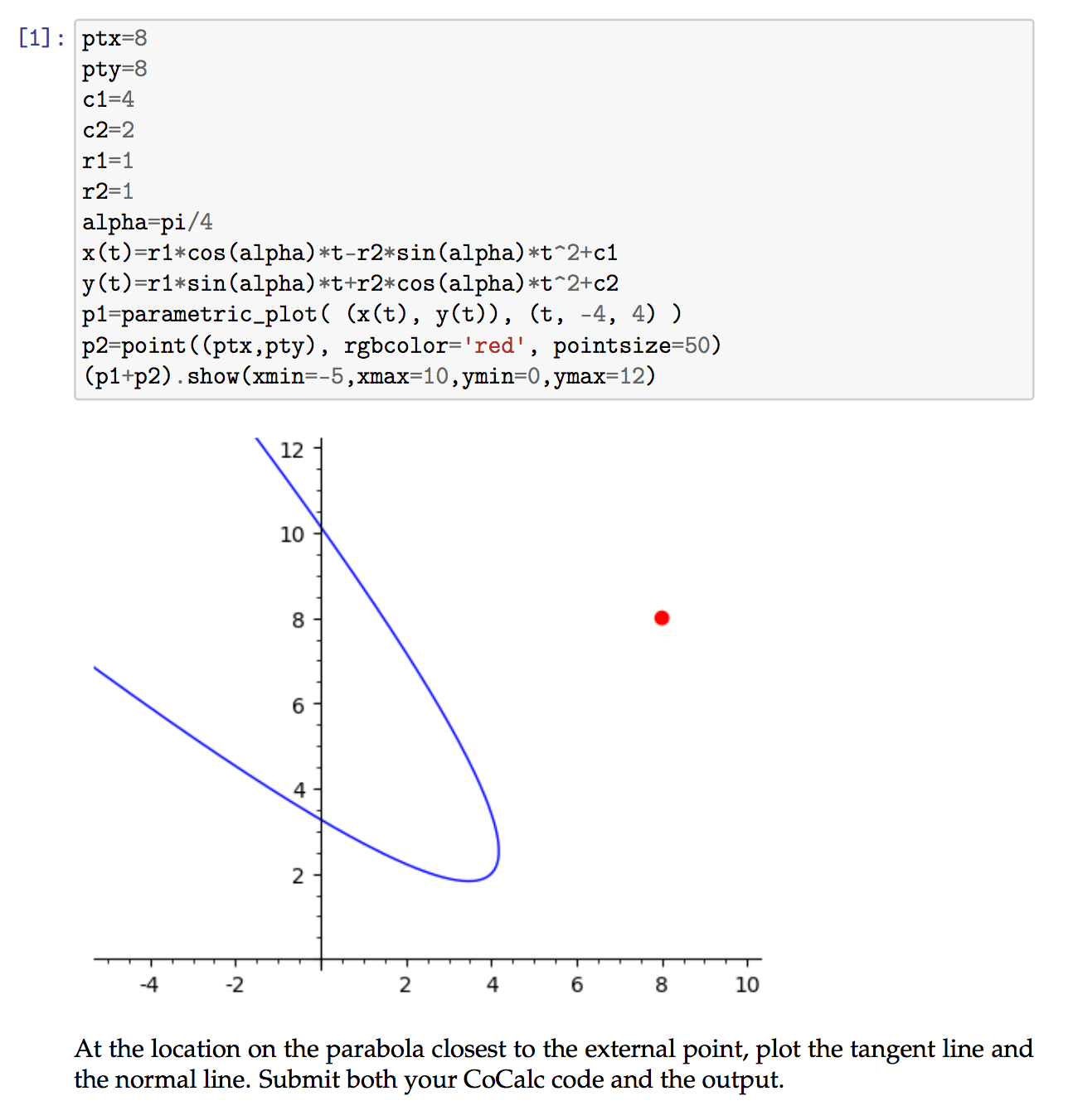 ptx=8 pty =8 c1 =4 c2=2 r1=1 r2=1 alpha =pi/4 | Chegg.com