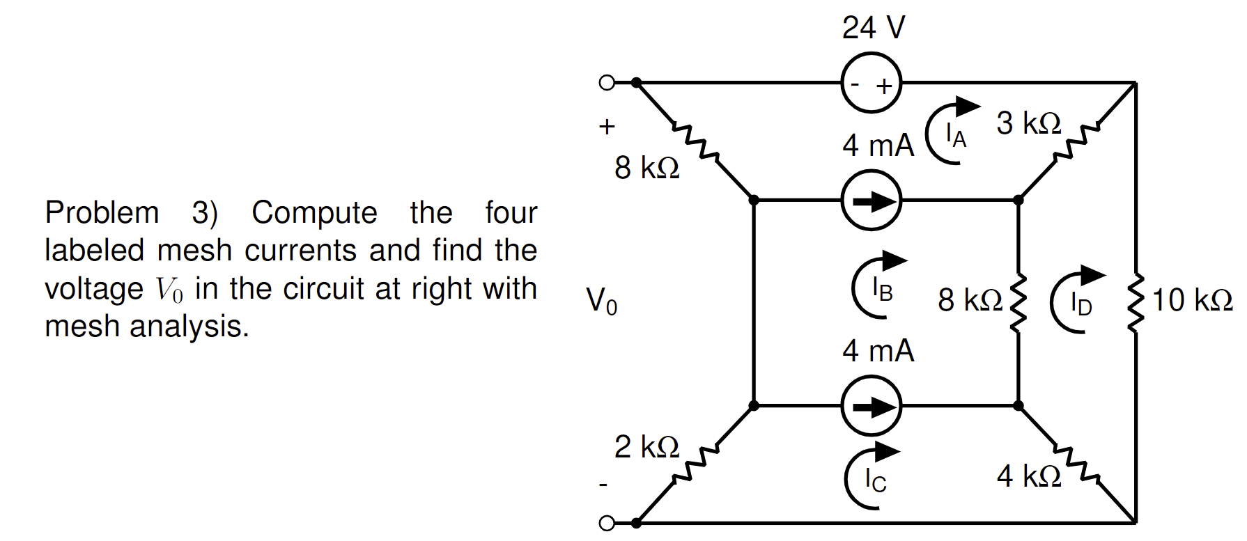Solved Compute the four labeled mesh currents and find the | Chegg.com