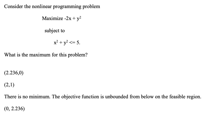 Solved Consider the nonlinear programming problem Maximize | Chegg.com