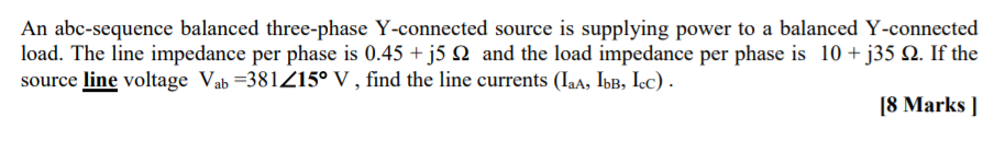 Solved An abc-sequence balanced three-phase Y-connected | Chegg.com